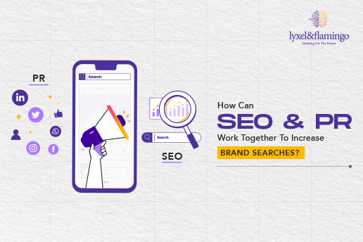 How Seo and PR Work Together to Increase Branded Searches?